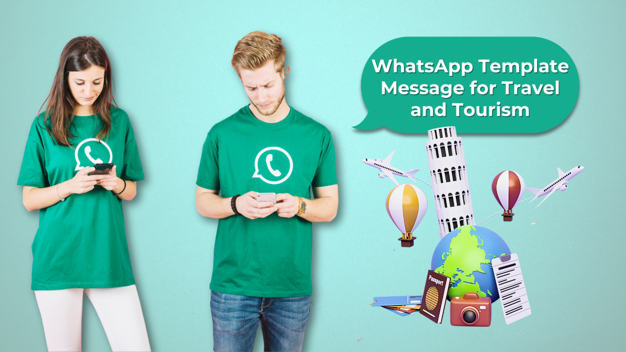 WhatsApp Template Message for Travel and Tourism - Engaging and ...