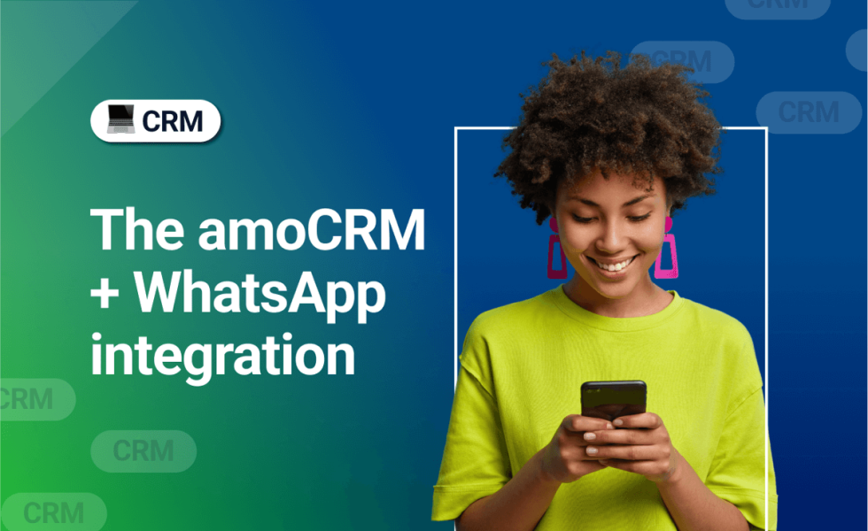 The amoCRM WhatsApp integration: All you need to know | Twister Automation